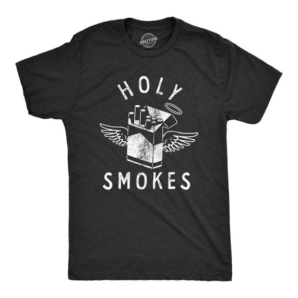 Crazy Dog T-Shirts | Shirts | Mens Holy Smokes T Shirt Funny Sarcastic ...